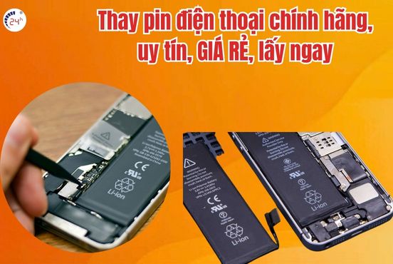 Thay pin điện thoại chính hãng, uy tín, GIÁ RẺ, lấy ngay